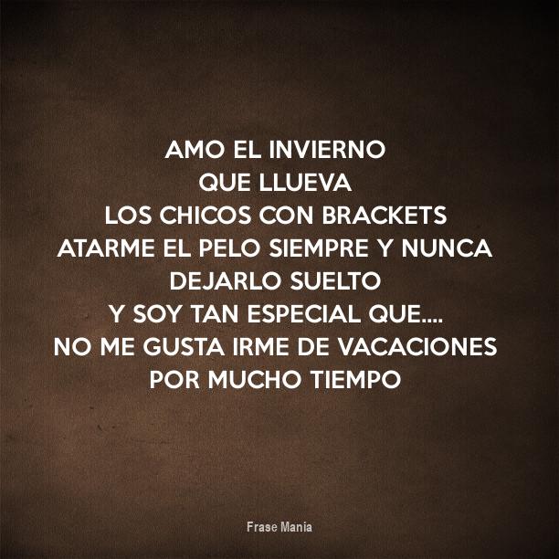 Cartel para: amo el invierno que llueva los chicos con brackets atarme ...