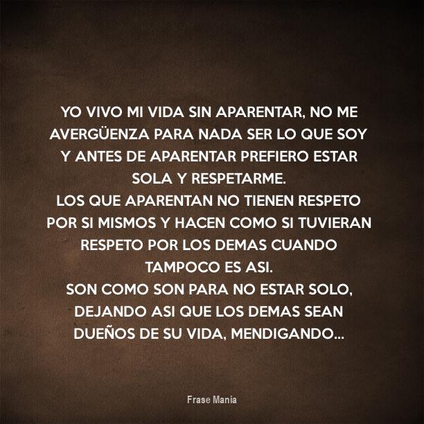 Cartel para: YO VIVO MI VIDA SIN APARENTAR, NO ME AVERGÜENZA PARA NADA ...