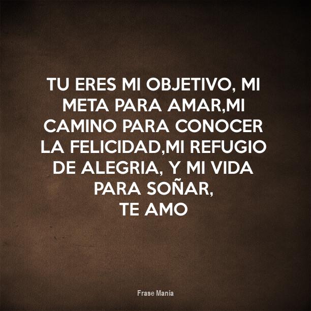 Cartel para: Tu eres mi OBJETIVO, mi meta para AMAR,mi camino para ...
