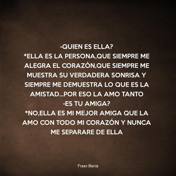 Cartel para: -Quien es ella? *Ella es la persona,que siempre me alegra ...