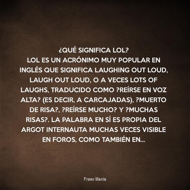 Cartel para: ¿Qué significa LOL? LOL es un acrónimo muy popular en ...