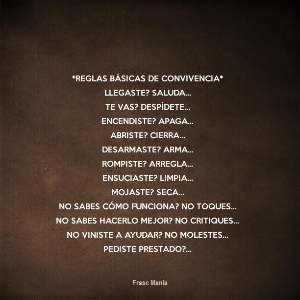 Cartel para: *REGLAS BÁSICAS DE CONVIVENCIA* Llegaste? SALUDA... Te vas ...