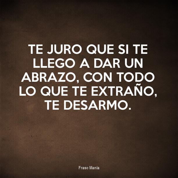 Cartel para: Te juro que si te llego a dar un abrazo, con todo lo que ...