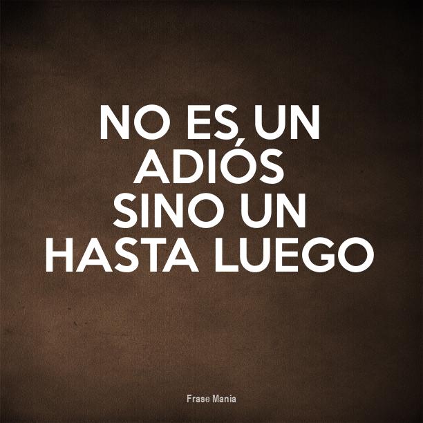 Cartel para: No es un adiós Sino un hasta luego