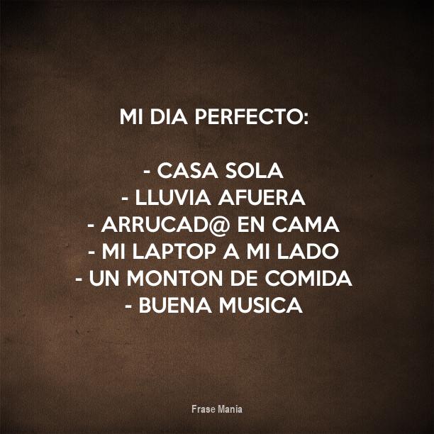 Cartel para: MI DIA PERFECTO: - casa sola - Lluvia afuera - Arrucad@ en ...