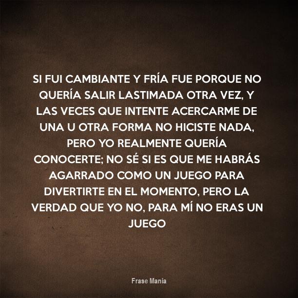 Cartel para: Si fui cambiante y fría fue porque no quería salir ...