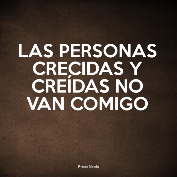 Cartel para: Las personas crecidas y creídas no van comigo