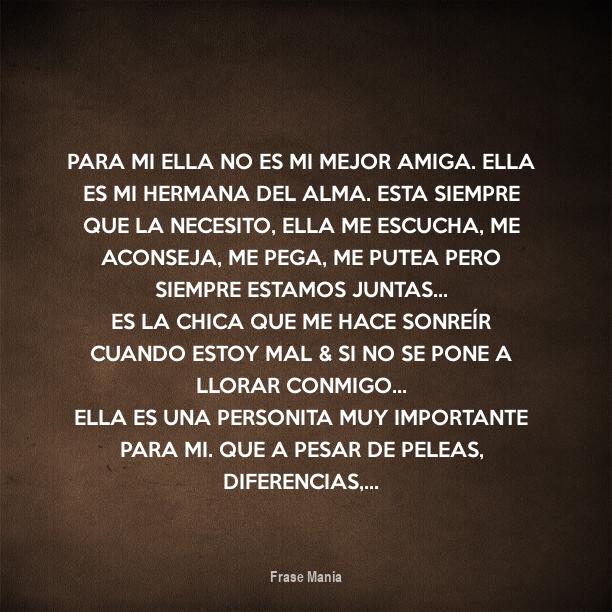 Cartel para: PARA MI ELLA NO ES MI MEJOR AMIGA. ELLA ES MI HERMANA DEL ...