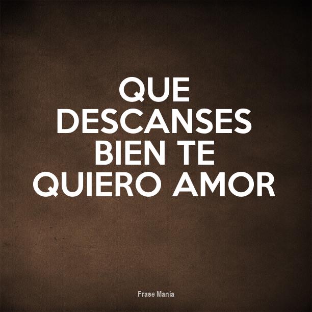 Cartel para: Que descanses bien te quiero amor