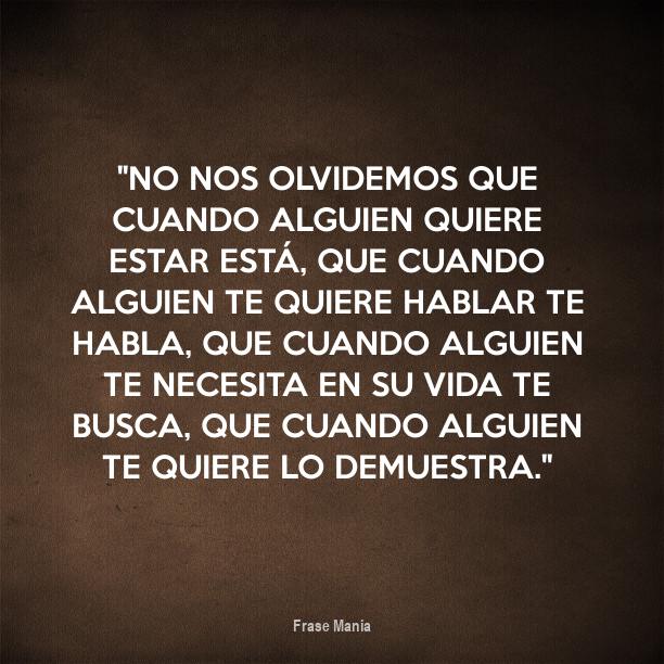Cartel para: ''No nos olvidemos que cuando alguien quiere estar ESTÁ ...