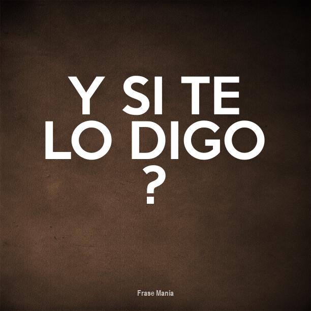 Cartel para: Y si te lo digo