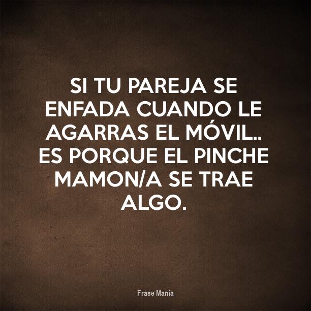 Cartel para: SI TU PAREJA SE ENFADA CUANDO LE AGARRAS EL MÓVIL.. ES ...