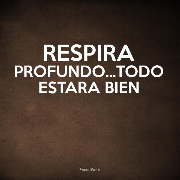 Cartel para: RESPIRA PROFUNDO...TODO ESTARA BIEN