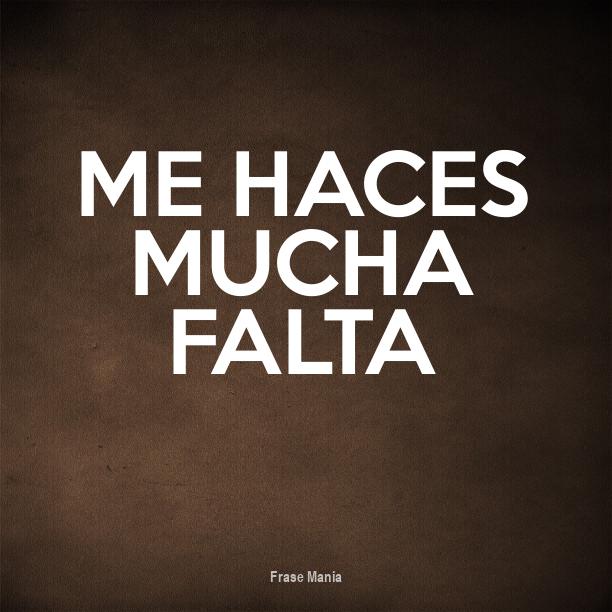 Cartel para: ME HACES MUCHA FALTA