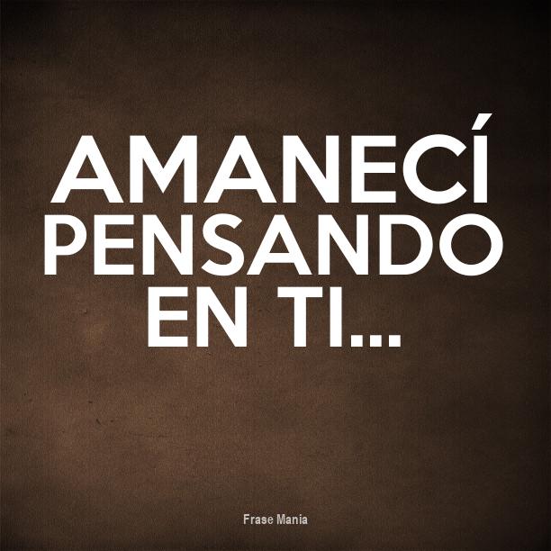 Amaneci Pensando En Ti / Y probar el dulce nectar de tus labios. - Ranewice