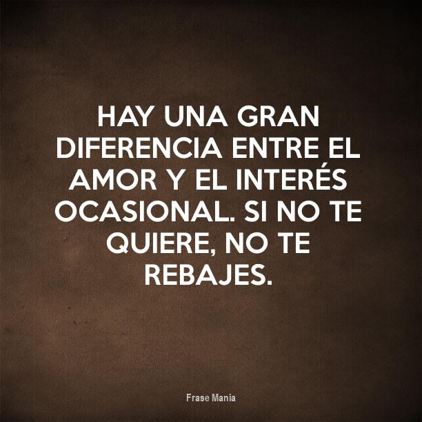 Cartel para: Hay una gran diferencia entre el amor y el interés ...