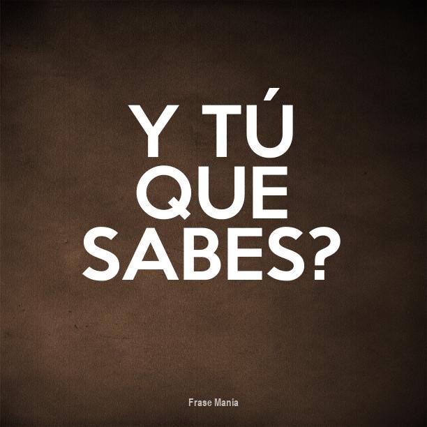 Cartel para: Y tú que sabes?
