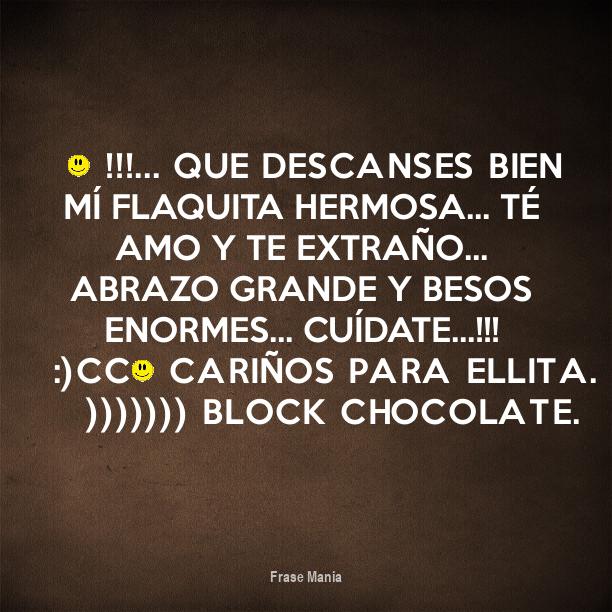 Cartel para: :) !!!... Que descanses bien Mí Flaquita Hermosa... Té Amo ...