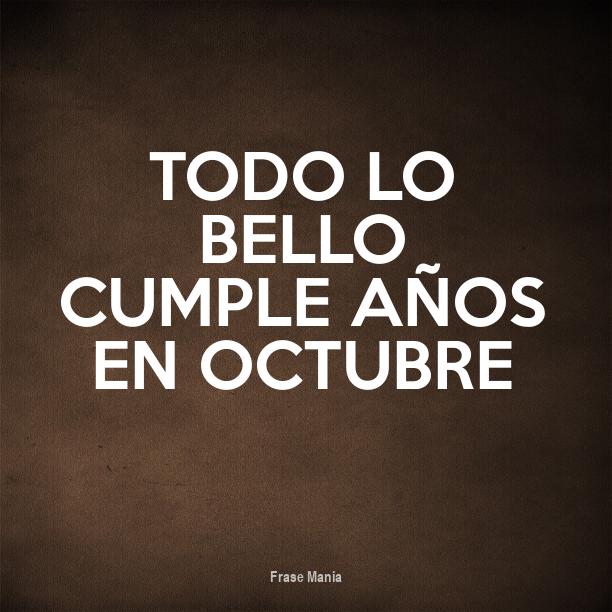 Cartel para: Todo lo bello cumple años en octubre
