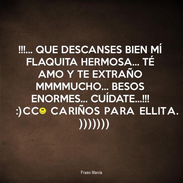 Cartel para: !!!... Que descanses bien Mí Flaquita Hermosa... Té Amo y ...