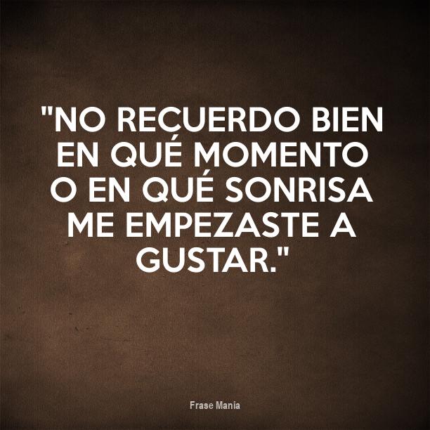 Cartel para: ''No recuerdo bien en qué momento o en qué sonrisa me ...
