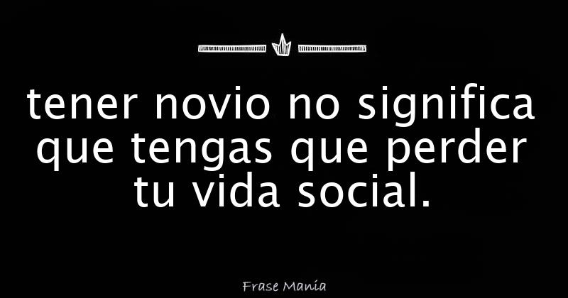 Que Significa Tener Novia O Novio - Citas Romanticas Para Adultos En ...